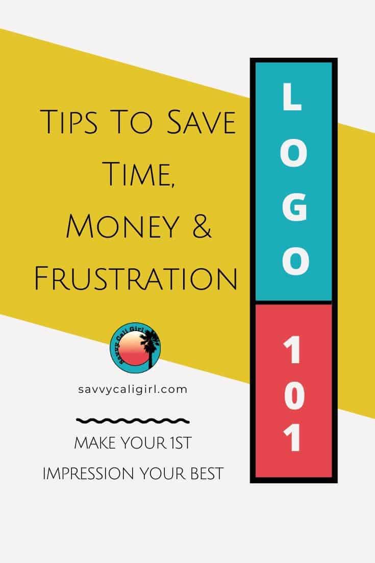 Logo Development Tips: Save Time, Money & Frustration - Savvy Cali Girl