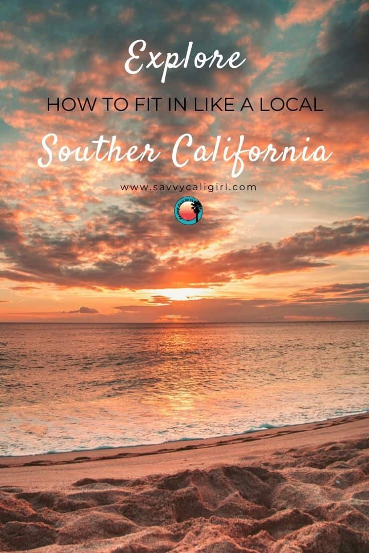 What You Need To Know About Southern California Living