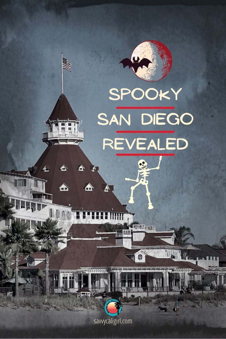 Spooky Destinations In A Very Haunted San Diego